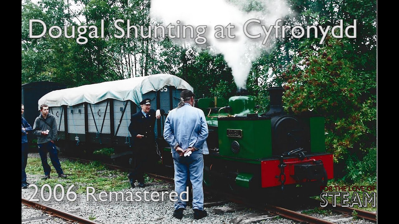 Dougal Shunting at Cyfronydd Remastered | Welshpool & Llanfair Light ...