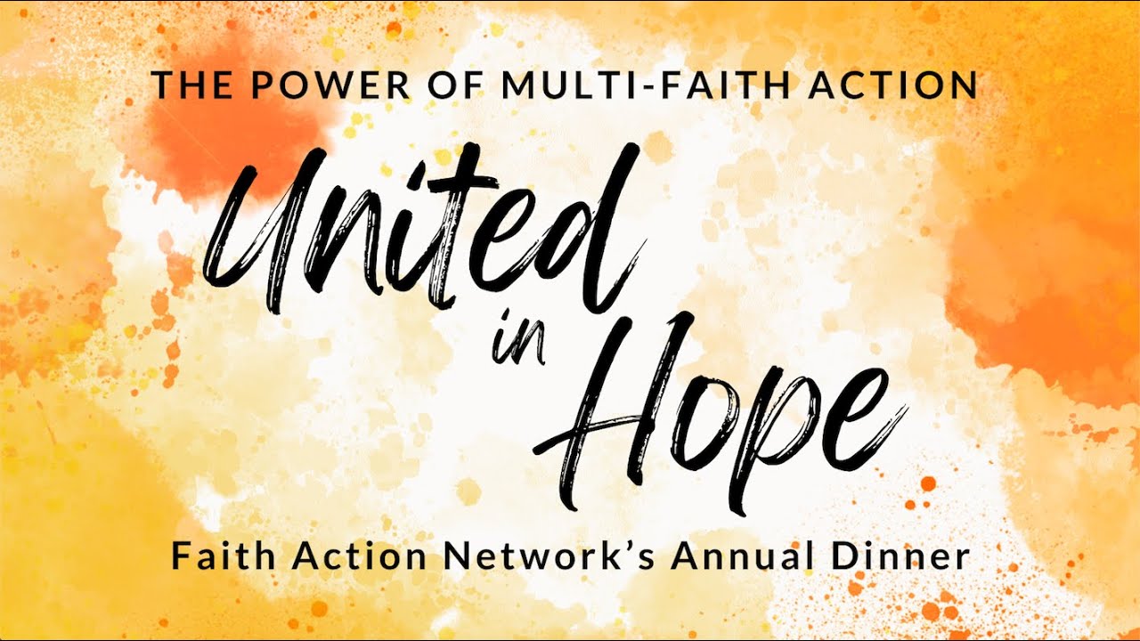 United in Hope - Faith Action Network Annual Dinner 2023 - YouTube