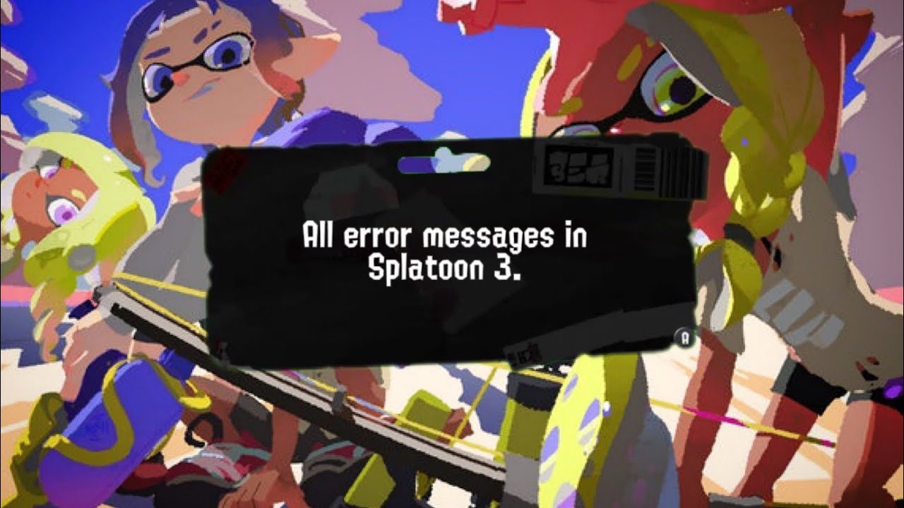Splatoon 3 - All Error Messages - YouTube