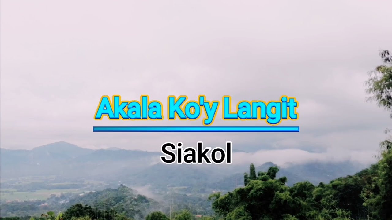 Akala Ko'y Langit Music - Song (Lyrics) by Siakol - YouTube