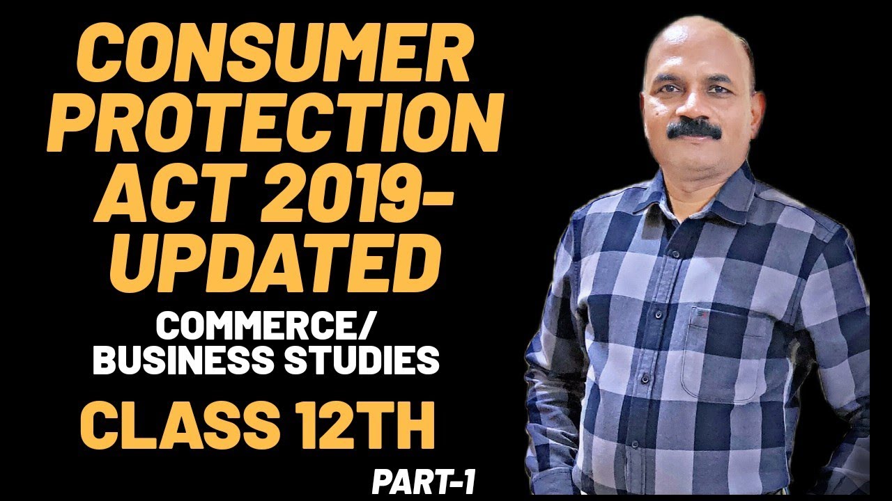Consumer Protection Act 2019 Class 12 - Business Studies/commerce - YouTube