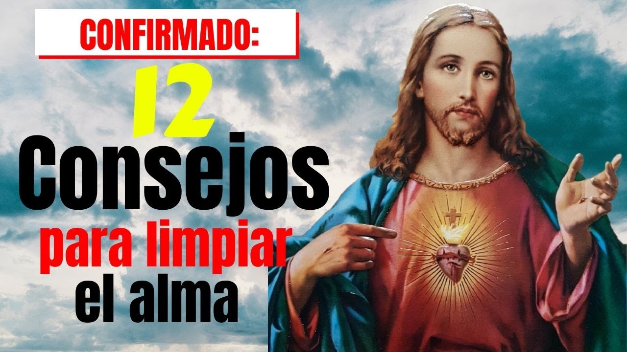 12 consejos para limpiar el alma con el Sagrado Corazón de Jesús - YouTube