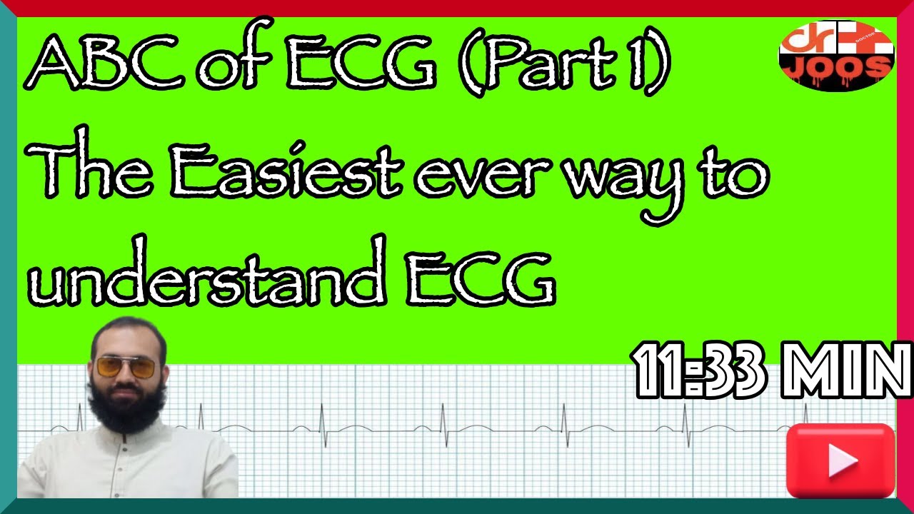 ABC of ECG (Part1) - The easiest ever way to understand ECG/ EKG - Dr ...