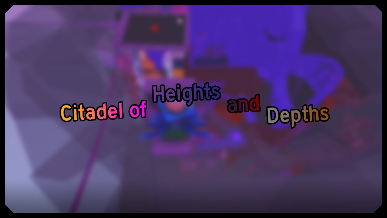 Citadel of Heights and Depths (CoHaD) - JToH Text Commentary - YouTube