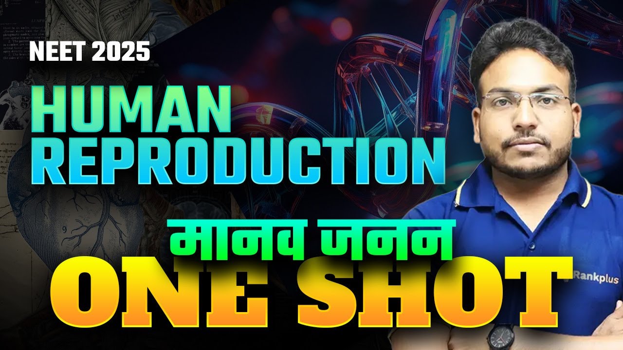 Human Reproduction One Shot | NEET 2025 Zoology Hindi Medium | Mahesh ...