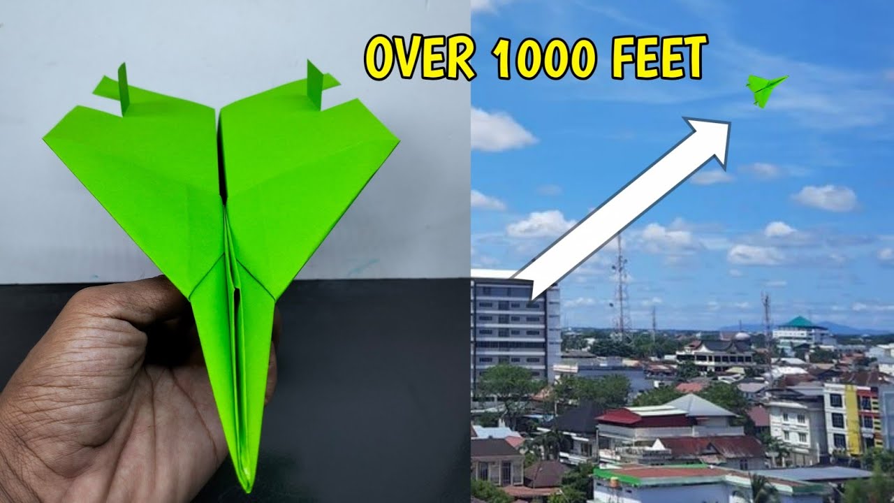 flying over 1000 feet, how to make an easy paper airplane to fly long ...