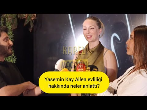 Yasemin Kay Allen evliliği hakkında neler anlattı?