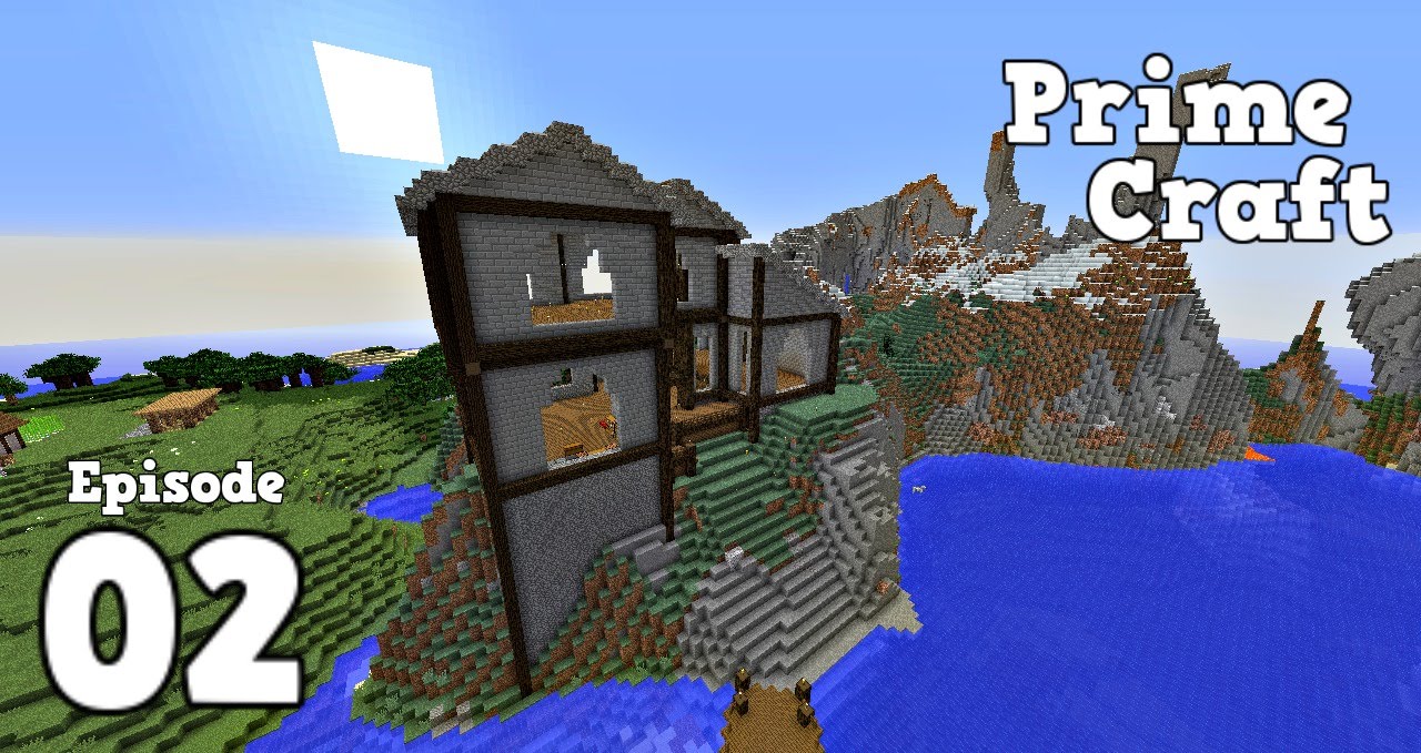 PrimeCraft - Episode 02: Insanely Oversized Abode (Part 1) - YouTube
