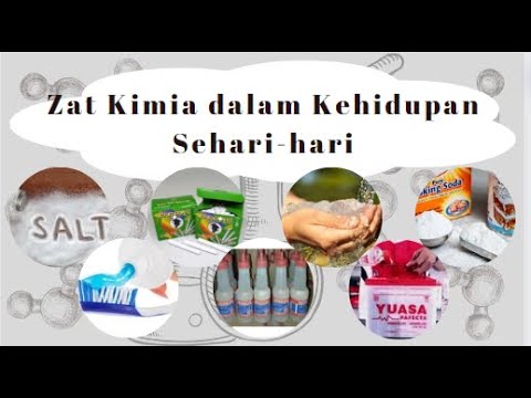 Zat kimia yang terkandung dalam bahan di kehidupan sehari-hari - YouTube