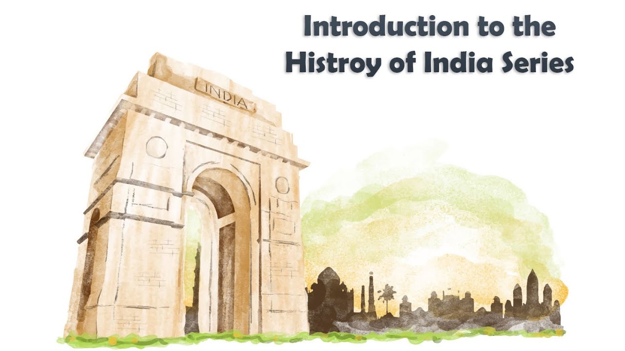 Introduction to the History of India Series (#00) - YouTube