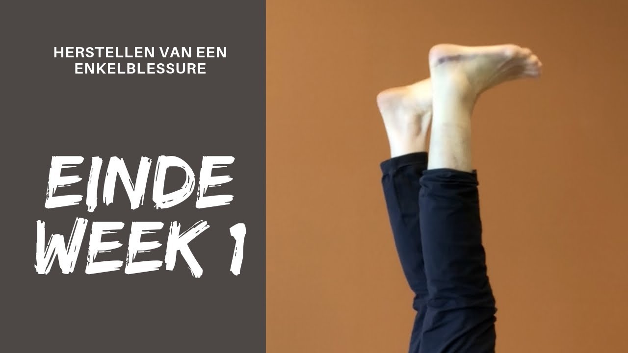 Herstel na Enkelblessure - dag 5-7 - YouTube