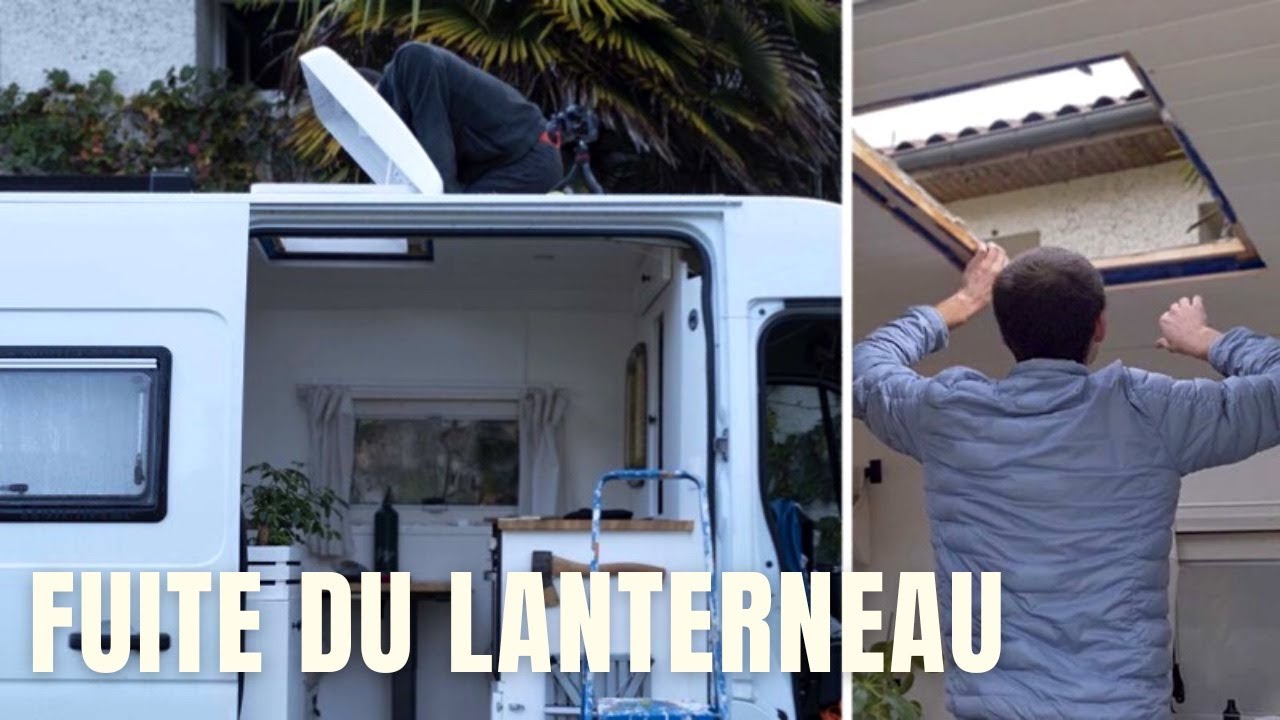 Ep.2. On répare notre lanterneau (grosse fuite💧) et on vend notre van ...