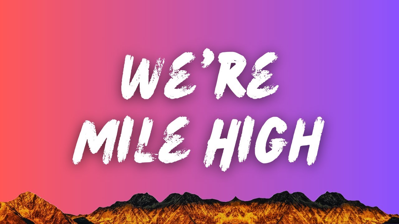 We're Mile High | English Songs with Lyrics | English Song Lyrics - YouTube