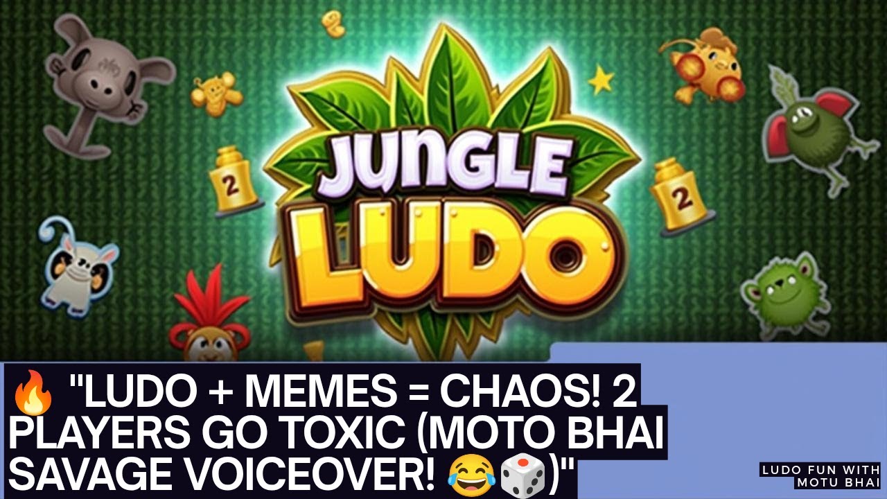 **🔥 "LUDO + MEMES = CHAOS! 2 Players Go TOXIC (Moto Bhai's Savage ...