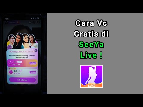 Cara Vc Gratis di SeeYa Live