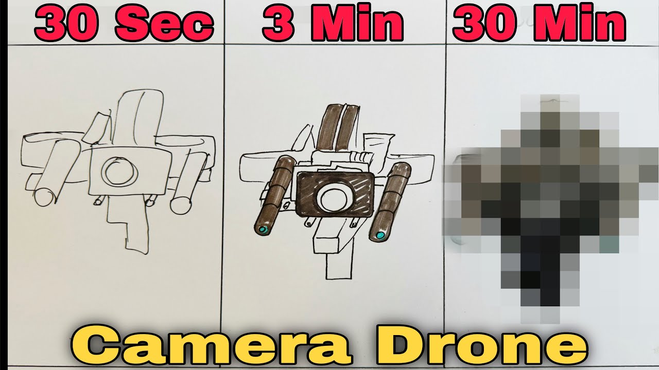 Drawing Camera drone in 30 sec, 3 min, and 30 min | Skibidi Toilet 74 ...
