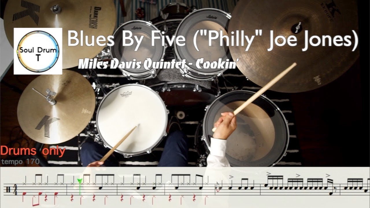 [Drums only] Blues By Five / Philly Joe Jones (ds) / drum transcription ...