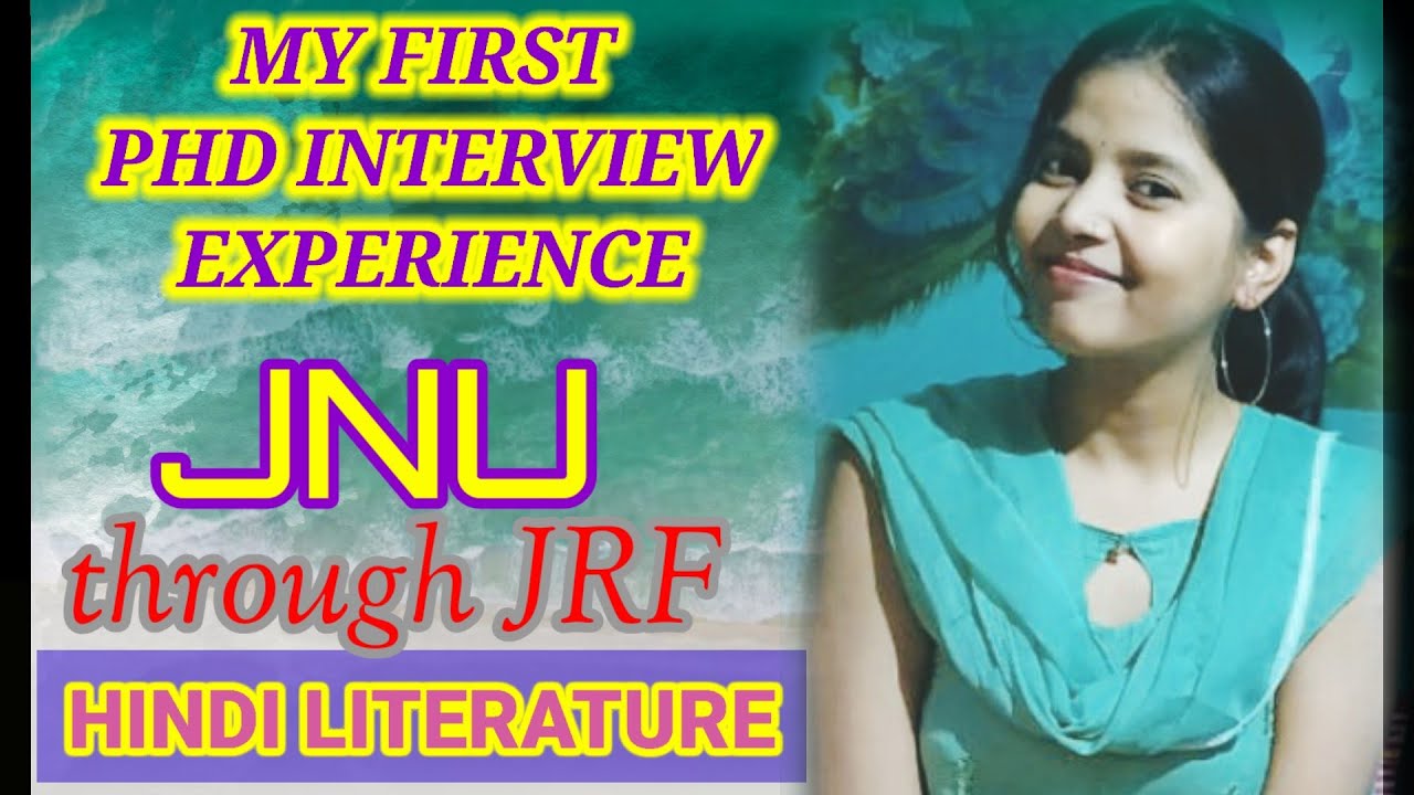 JNU PHD INTERVIEW | MY FIRST PHD INTERVIEW EXPERIENCE #Jnuphd #jrf #net ...