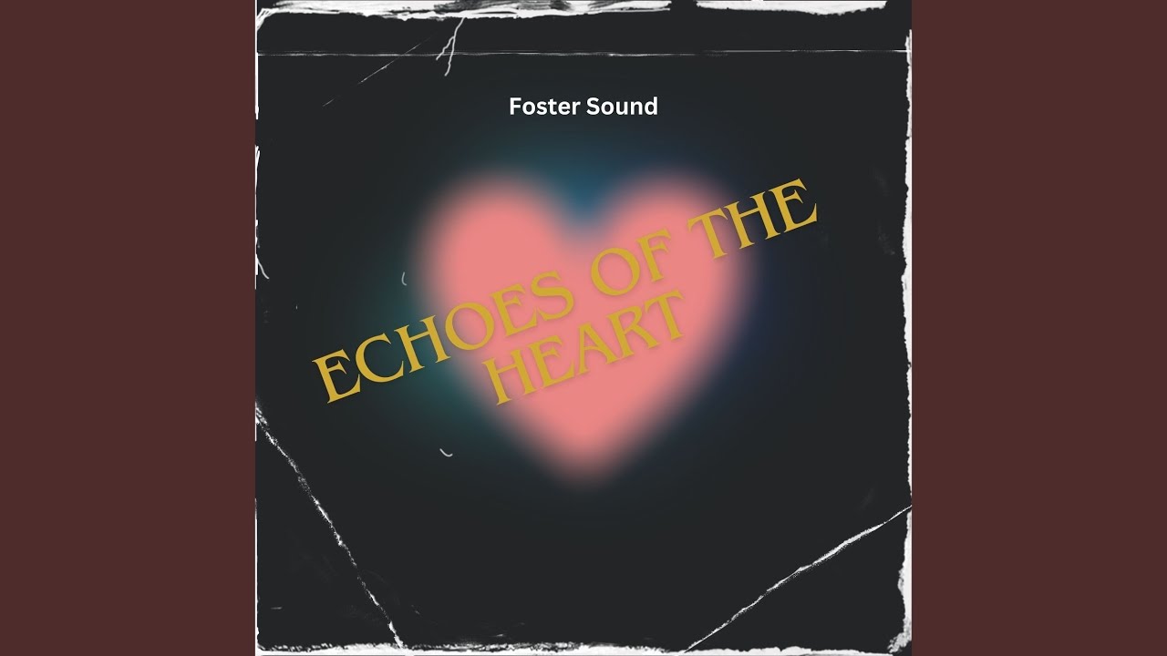 ECHOES OF THE HEART - YouTube