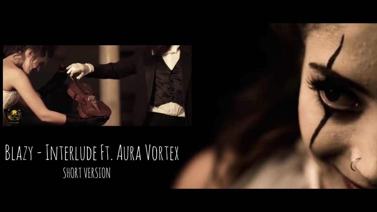 Blazy - Interlude Ft. Aura Vortex (short version) - Psytrance REMIX - YouTube