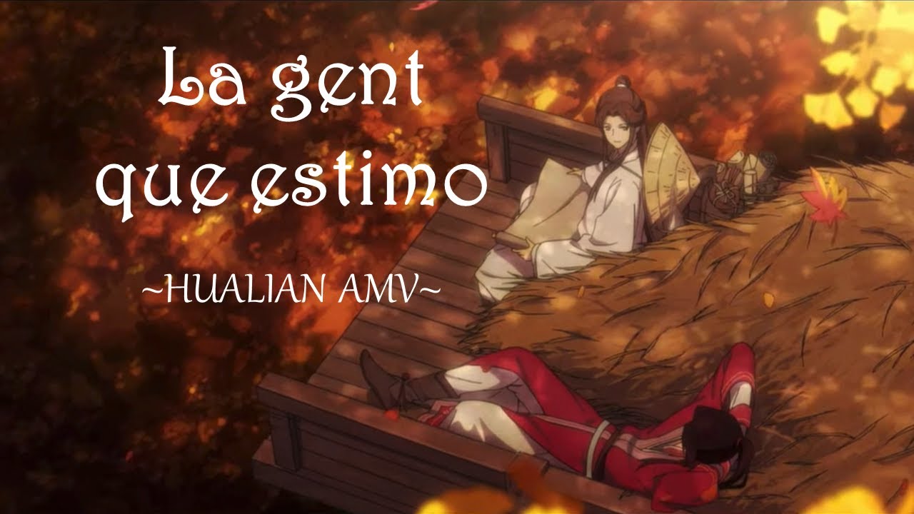 Hualian AMV | La gent que estimo | Heaven Official's Blessing - YouTube