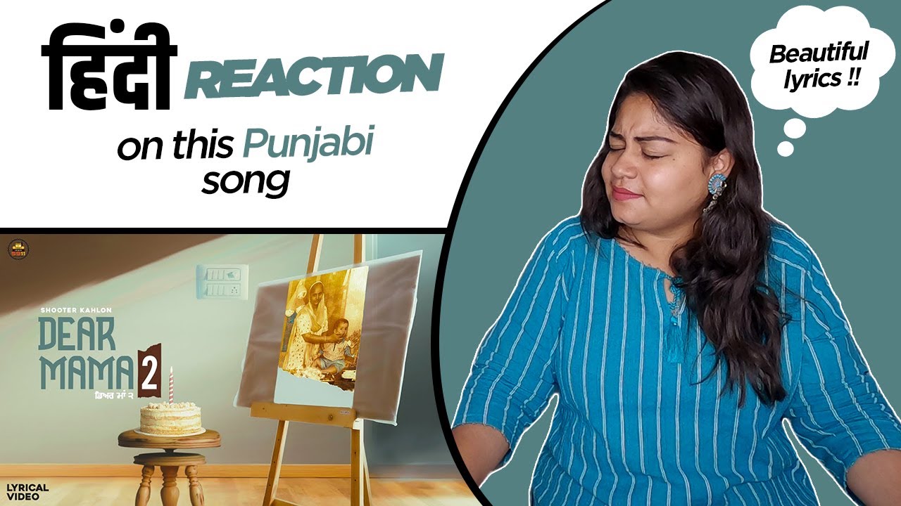 Reaction on Dear Mama 2 ( Official Video ) || Shooter Kahlon || - YouTube