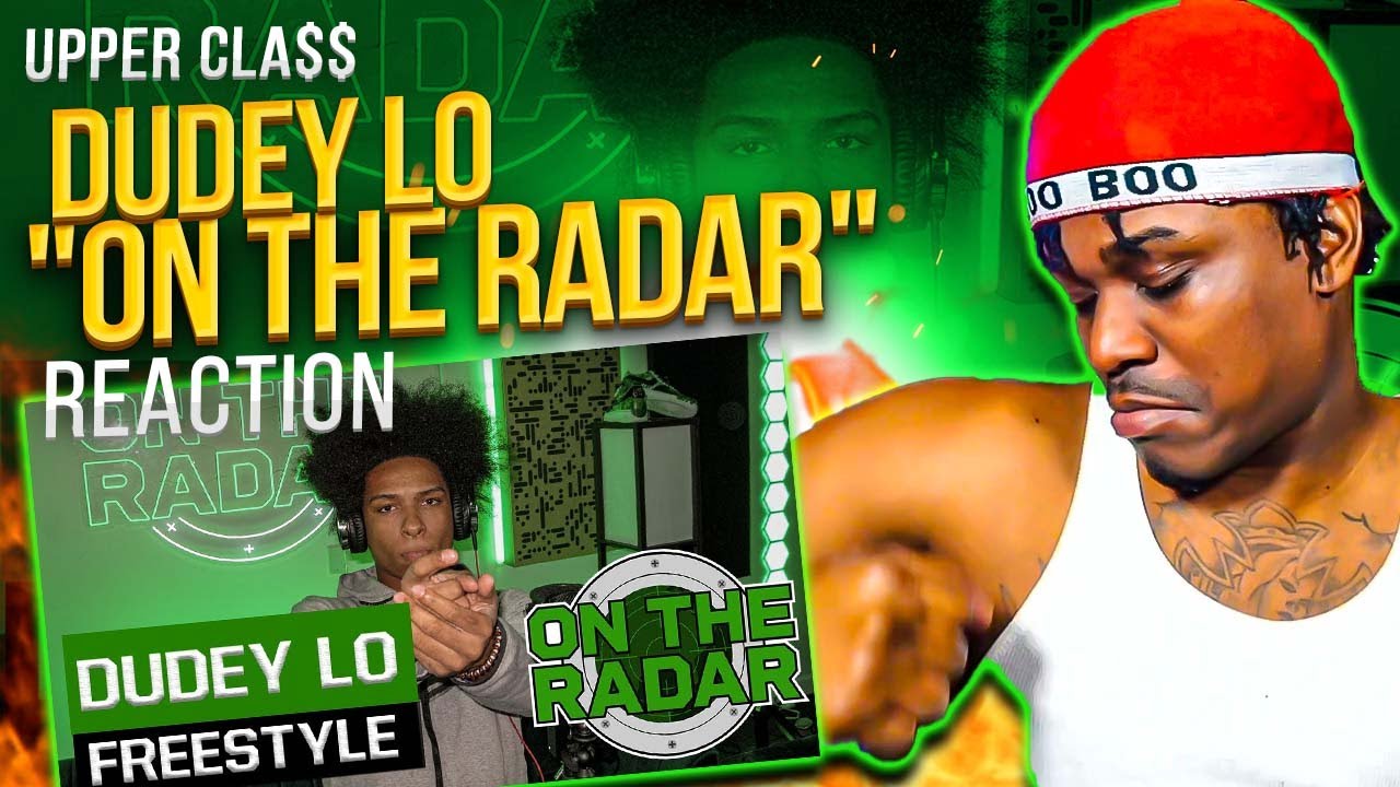 The Dudey Lo "On The Radar" Freestyle (PROD- @JPerryBeats) Upper Cla ...