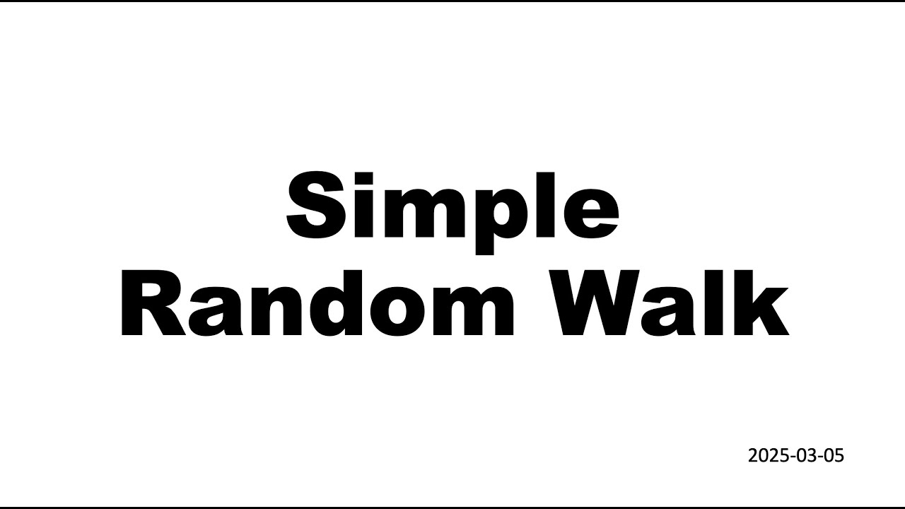 2025 03 05 Simple Random Walk - YouTube
