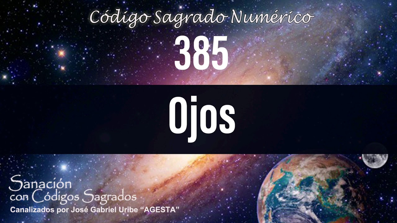 👀 Código Sagrado 385. Ojos 👀 - YouTube