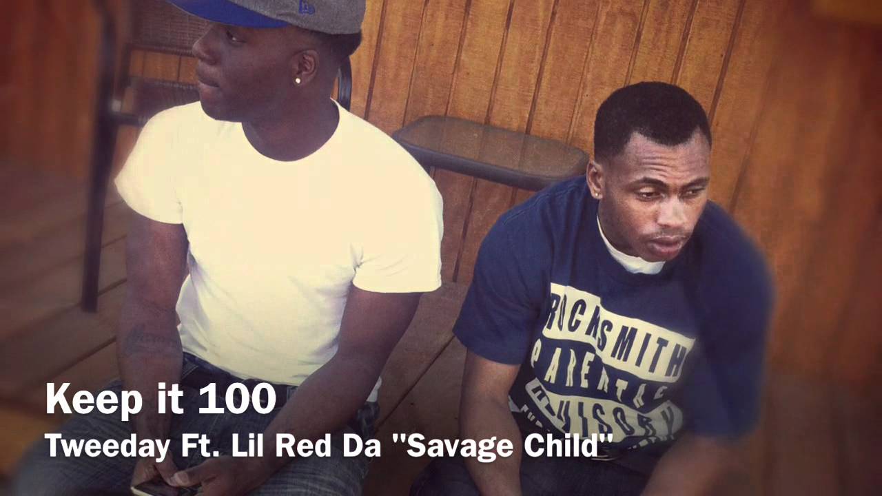 Tweeday Ft. Lil Red Da "Savage Child"- Keep It 100 (Audio Only) - YouTube