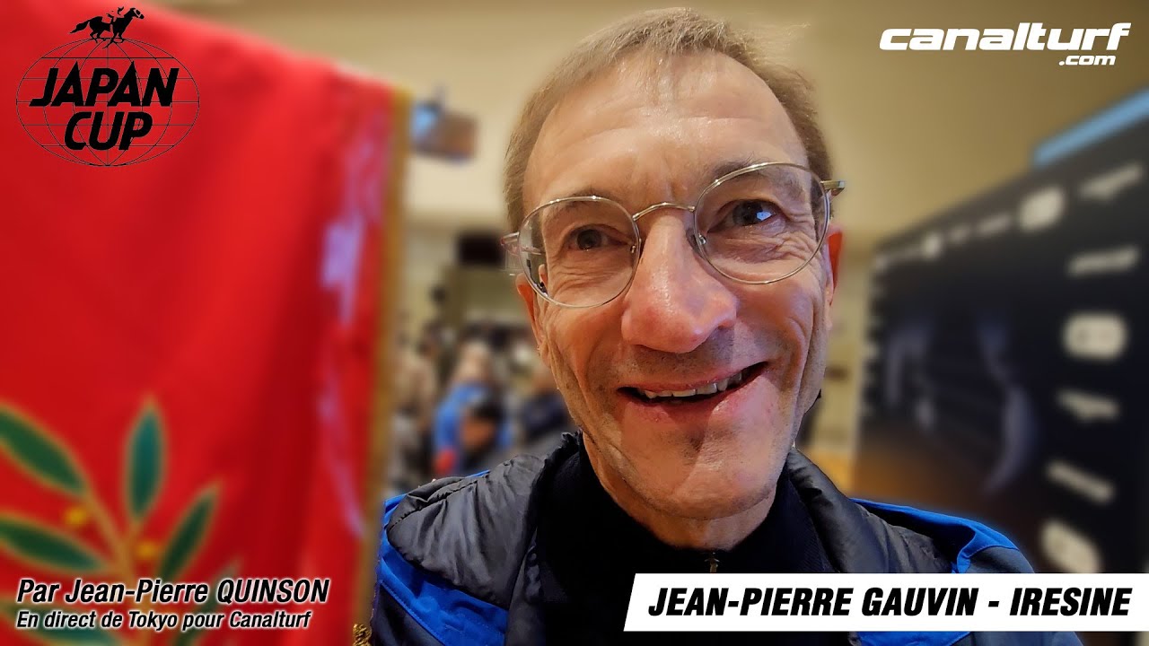 Jean-Pierre Gauvin, on reste confiant avec IRESINE - Japan Cup 2023 ...