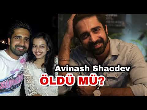 Avinash Shacdev ÖLDÜ MÜ?