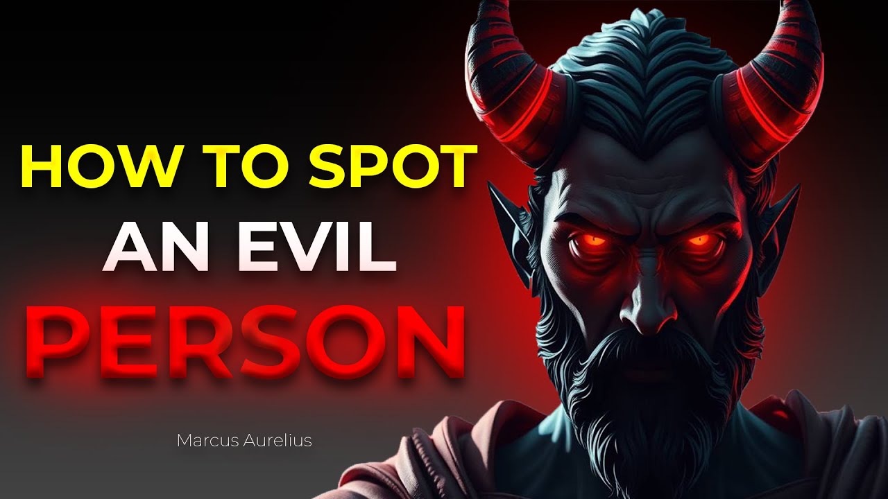 5 Signs That You Are Dealing With An Evil Person | Stoicism - YouTube