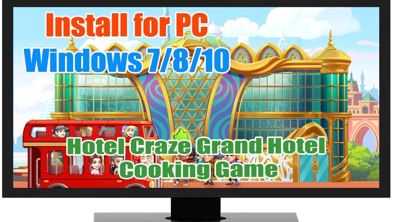 Download & install Hotel Craze Grand Hotel Cooking Game for PC Windows ...