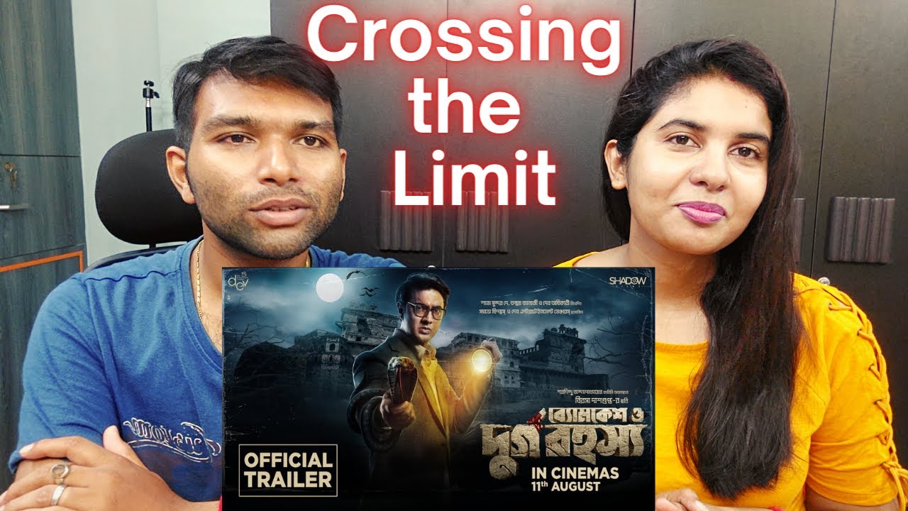 Byomkesh O Durgo Rohosyo Trailer Reaction | Dev | Rukmini Maitra ...