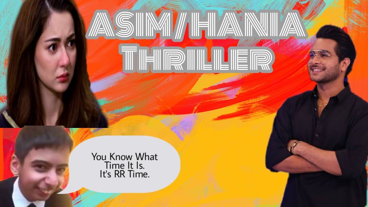 Memes that I like to watch with ASIM AZHAR to laugh on HANIA AMIR ...