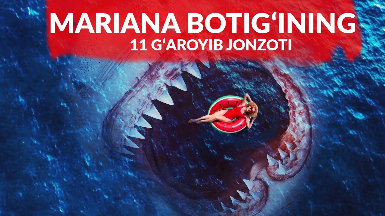 Mariana Botig'ining 11 G'aroyib Jonizoti - YouTube