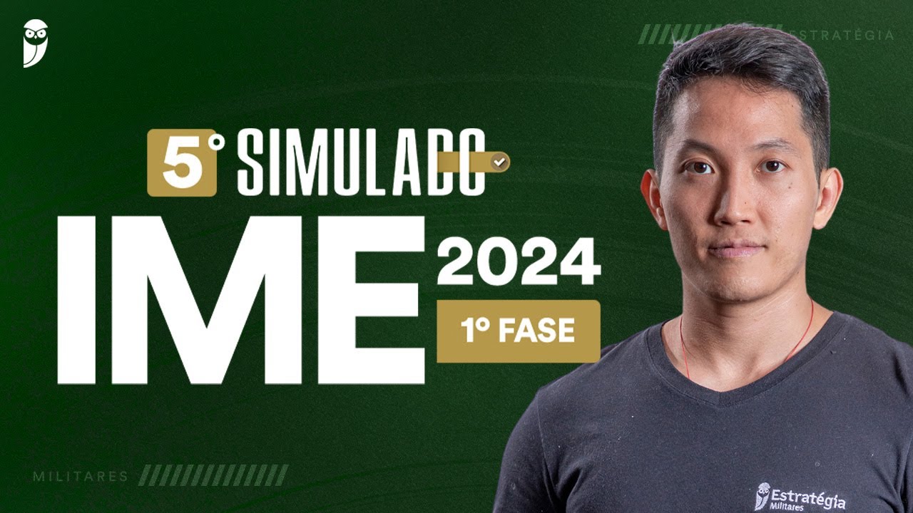 5º Simulado IME 2024: 1ª Fase - YouTube