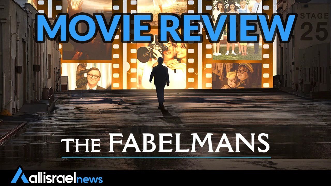 The Fabelmans - A movie review by Joel Rosenberg | All Israel News - YouTube