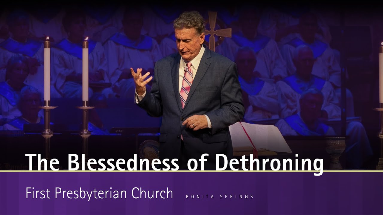 The Blessedness of Dethroning | Pastor Doug Pratt - YouTube