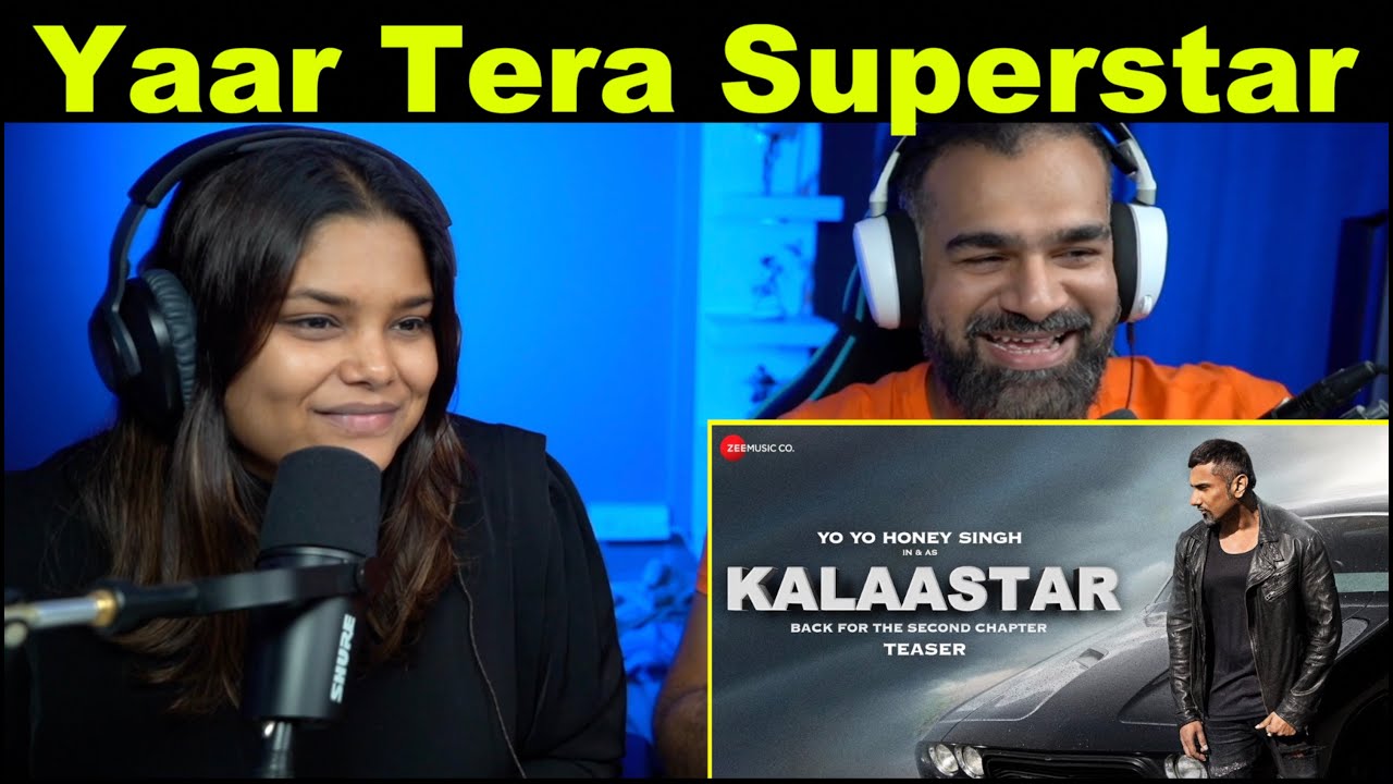 Kalaastar Teaser Reaction | Yo Yo Honey Singh - YouTube