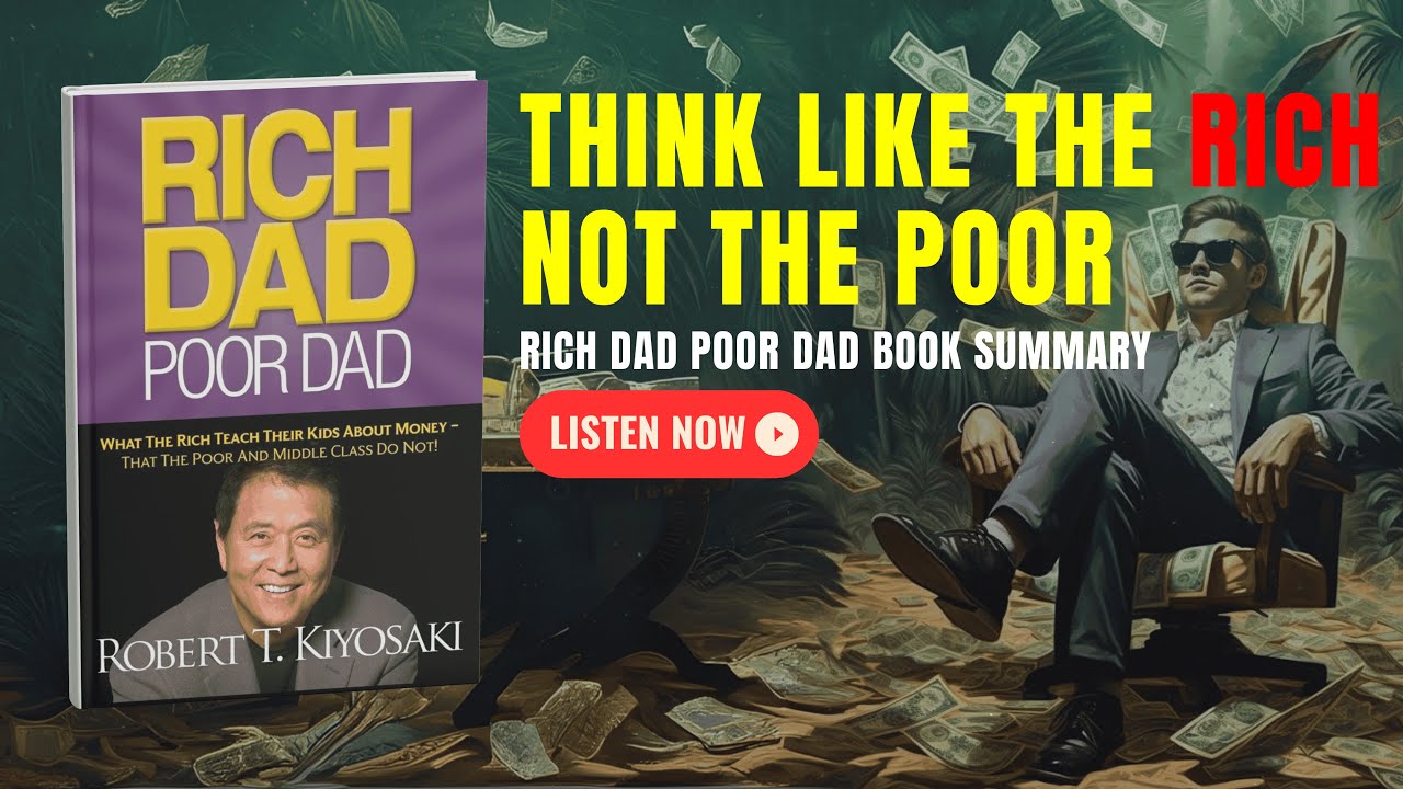 Why Do Rich Think Differently ? | Rich dad Poor dad Book summary In ...