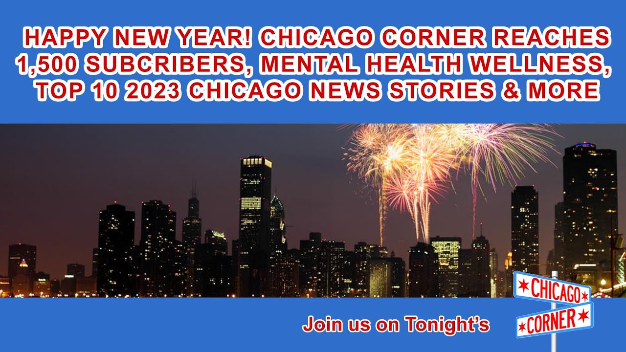 Chicago Corner Reaches 1500 Subs, Mental Health Wellness, Top 10 2022 ...