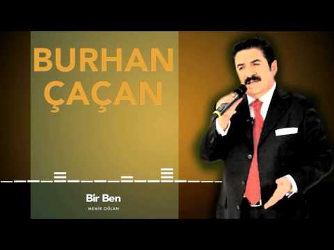 Burhan Çaçan - Bir Ben   [ Memik Oğlan © 1987 ]