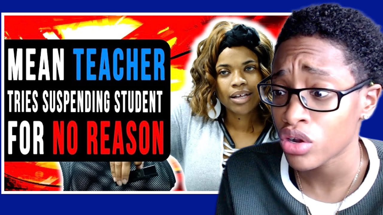 Mean Teacher Tries Suspending Student For No Reason | Vid Chronicles ...
