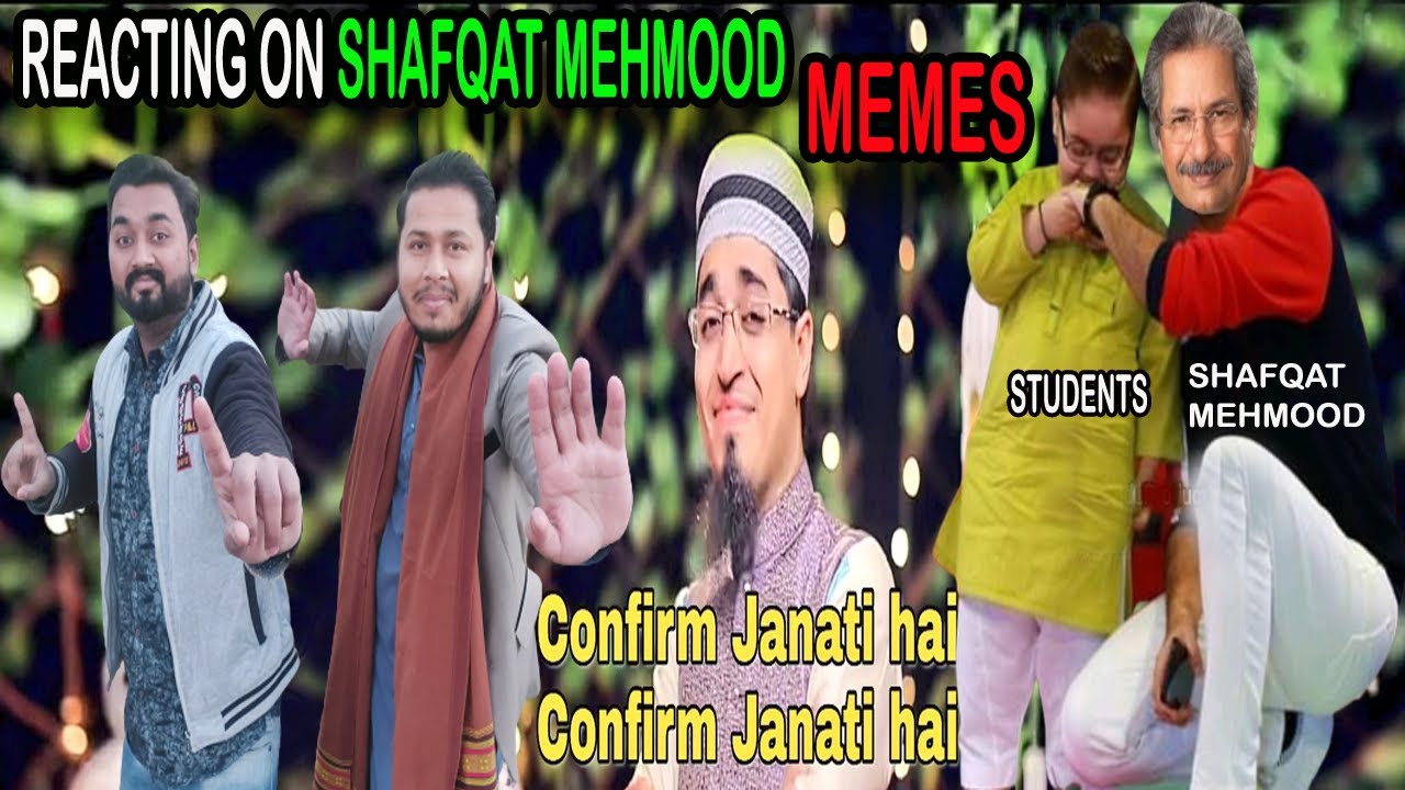 Reacting on SHAFQAT MAHMOOD MEMES | Mubashir And Zahid Vlogs - YouTube