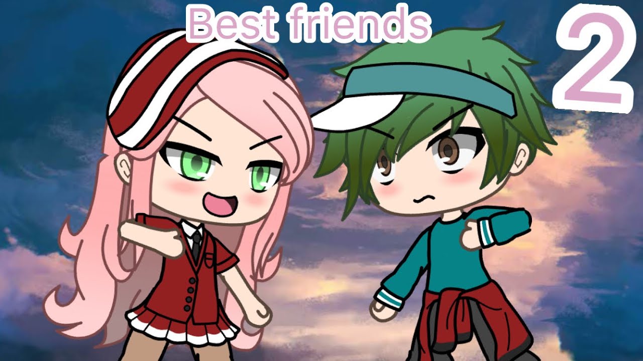 (Gacha life) Best friends episode 2 plz watch - YouTube