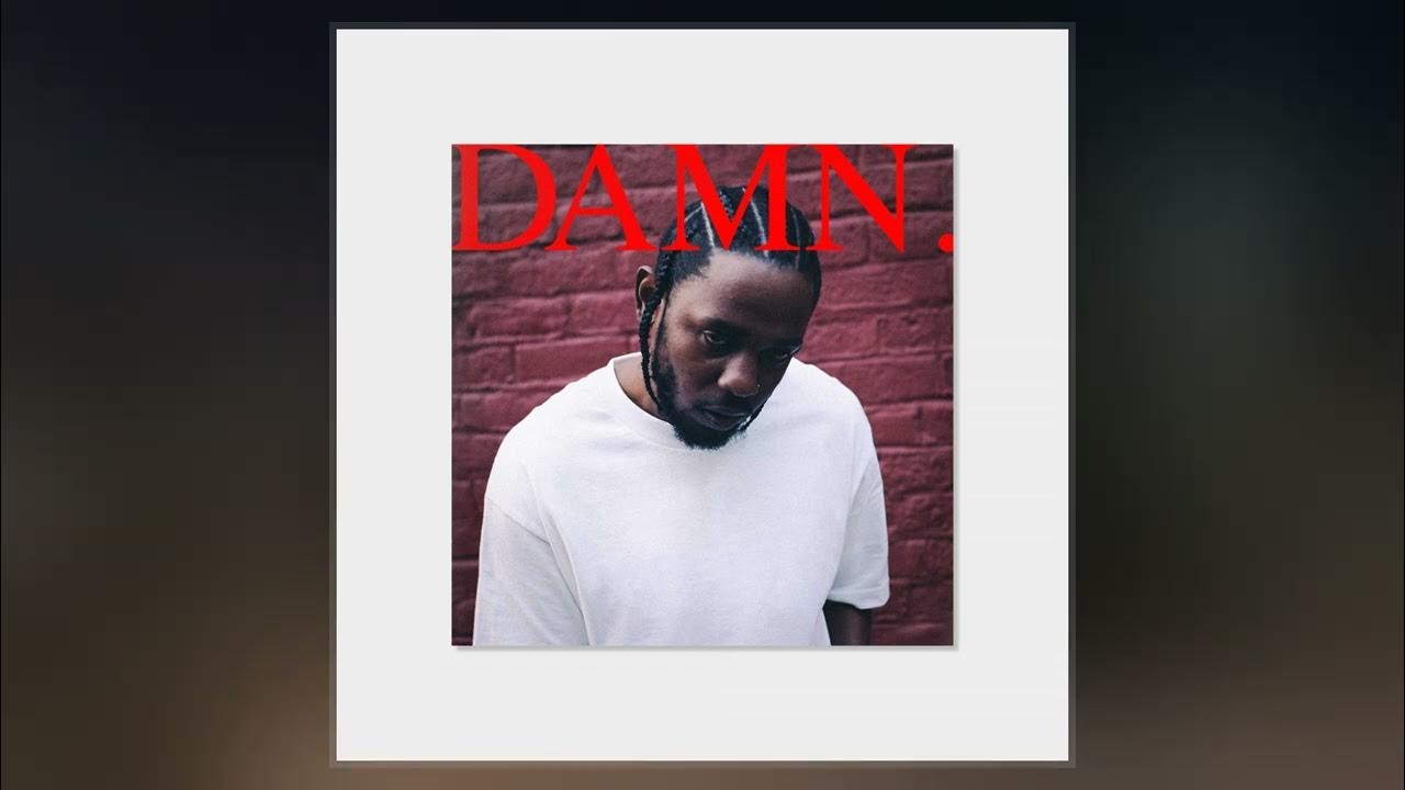 Damn (Kendrick Lamar Album) - YouTube