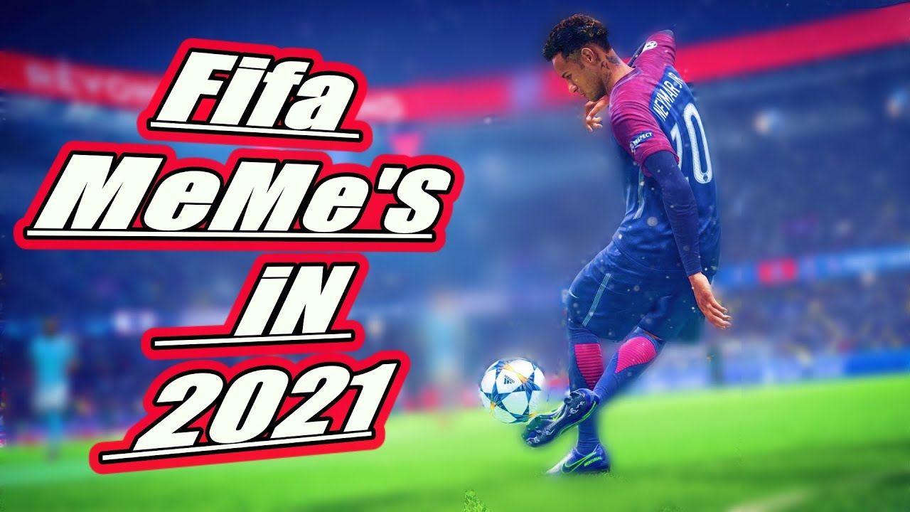 fifa Memes 2021 😎👍😂🤦‍♂️ - YouTube