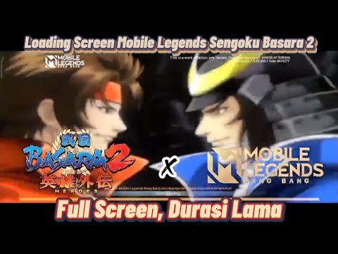 Intro Loading Screen Mobile Legends x Sengoku Basara 2 Heroes - Cara ...